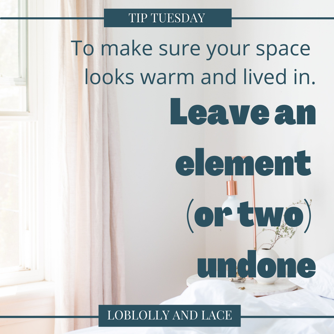 Leave Something Undone – Loblolly and Lace